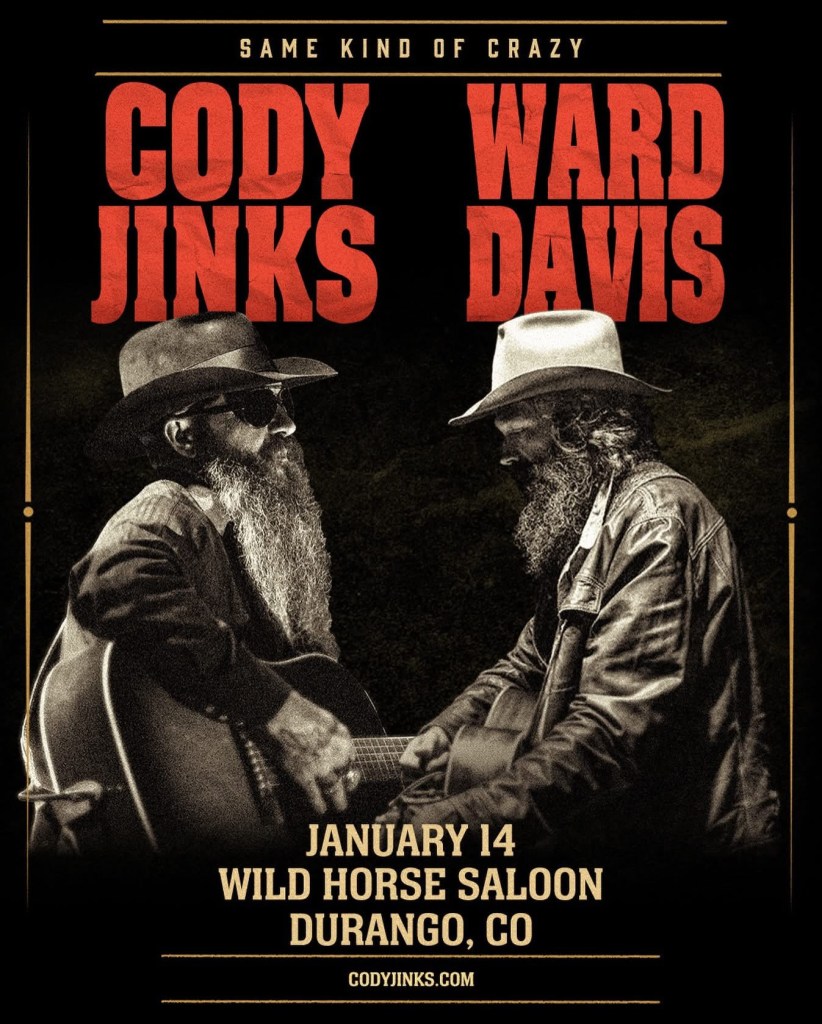 Cody Jinks and Ward Davis Are Back At The Wild Horse Saloon in Durango ...