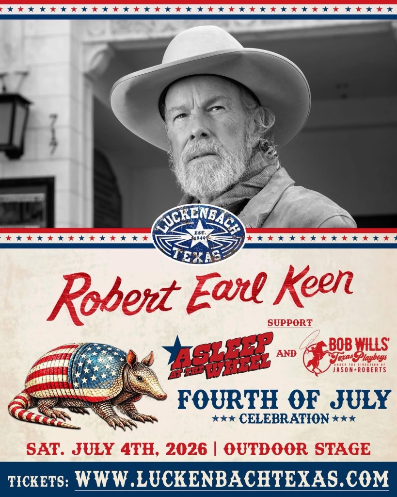 Robert Earl Keen Is Set Play In Luckenbach, Texas For A “Forth Of July ...